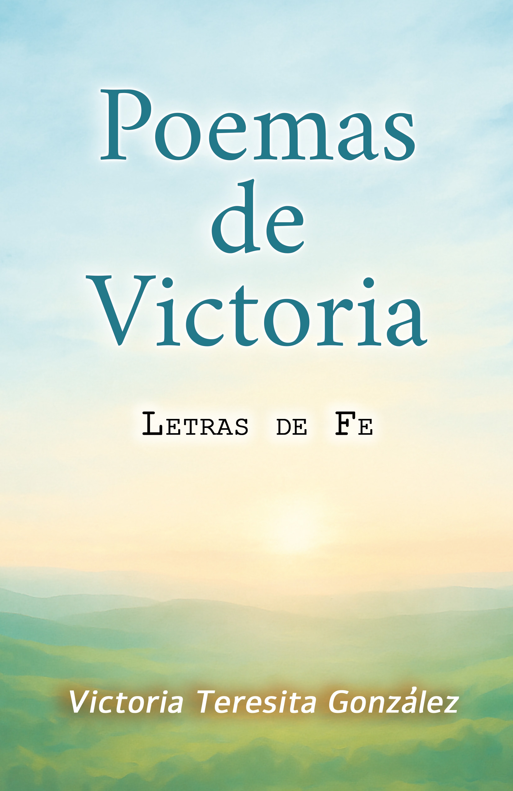 Poemas de Victoria: Letras de fe - Talento Publicaciones